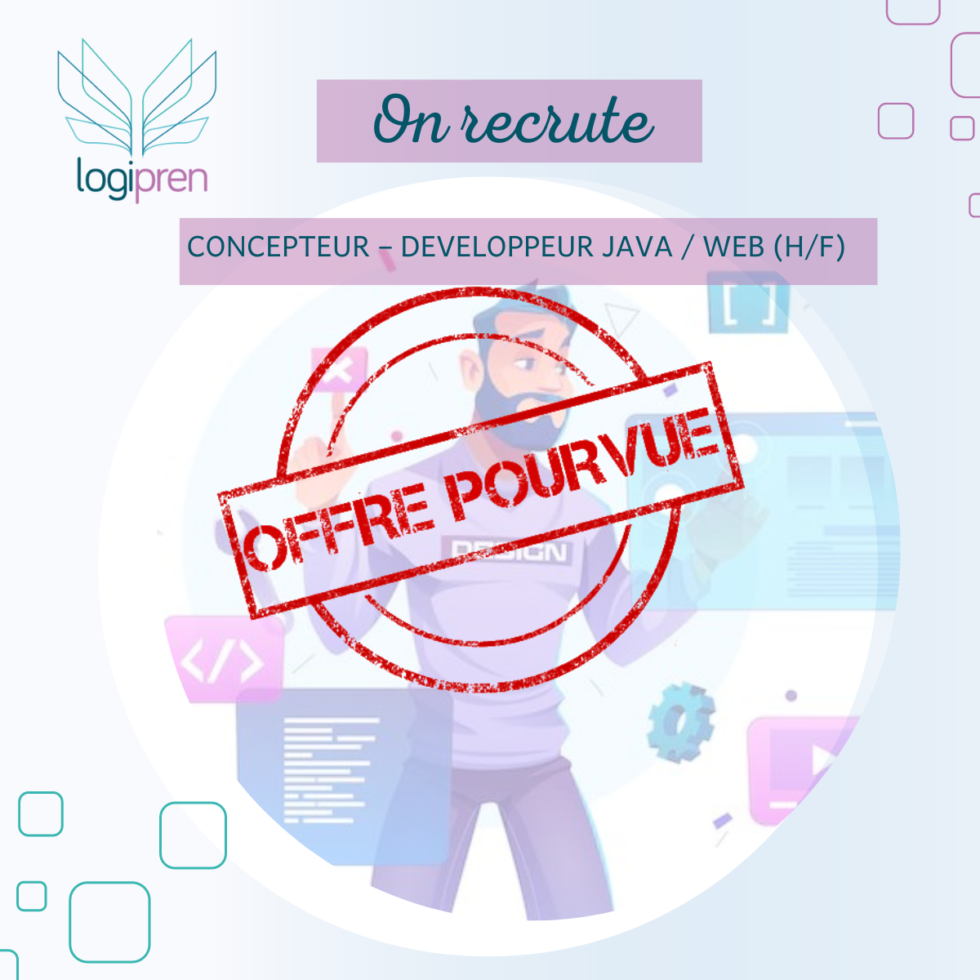 [OFFRE POURVUE] Concepteur/Conceptrice – Développeur/Développeuse Java/Web (H/F) - Logipren